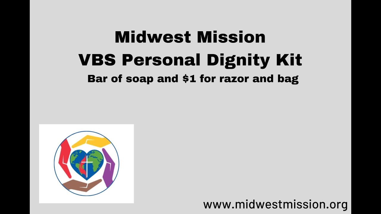 MIDWEST MISSION Pt 5 Personal Dignity Kit 1 0 - YouTube