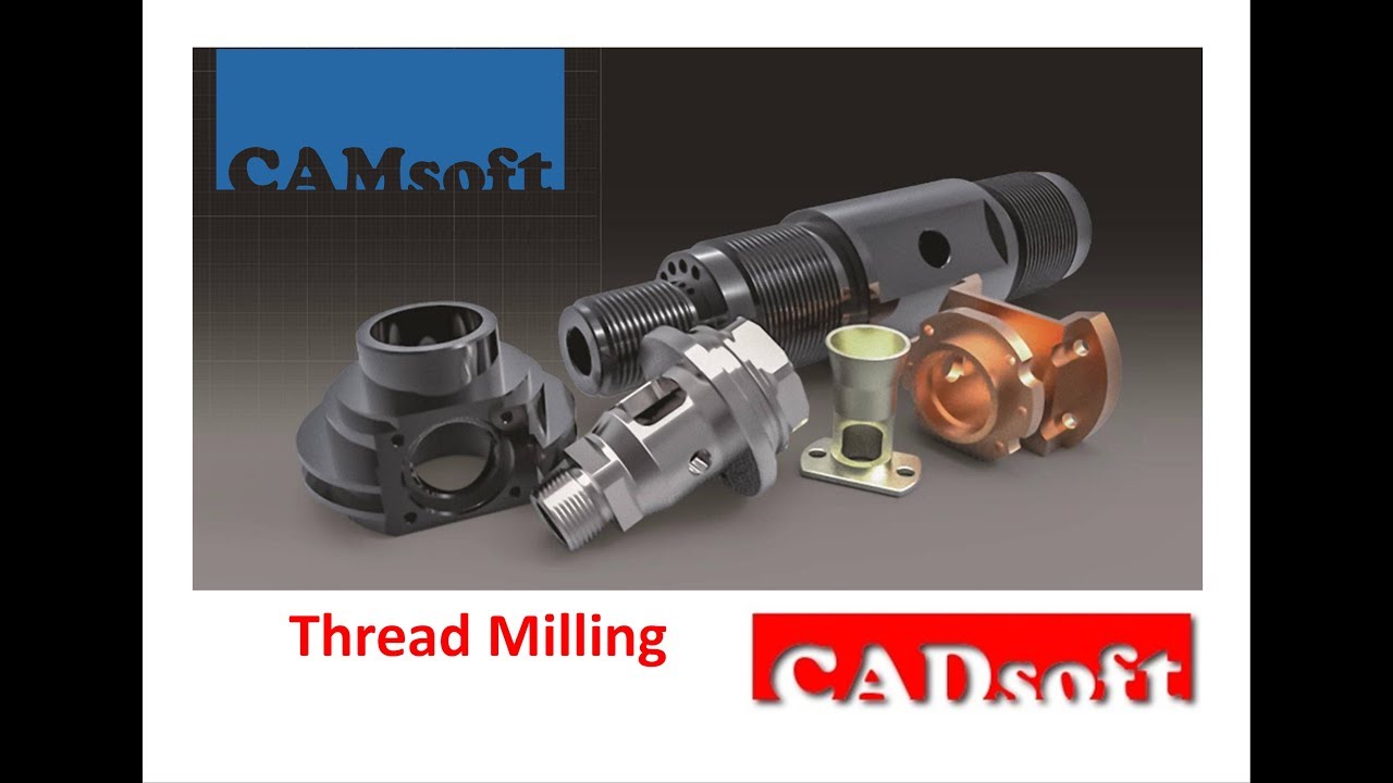 CAMsoft v4 - Thread Milling - YouTube