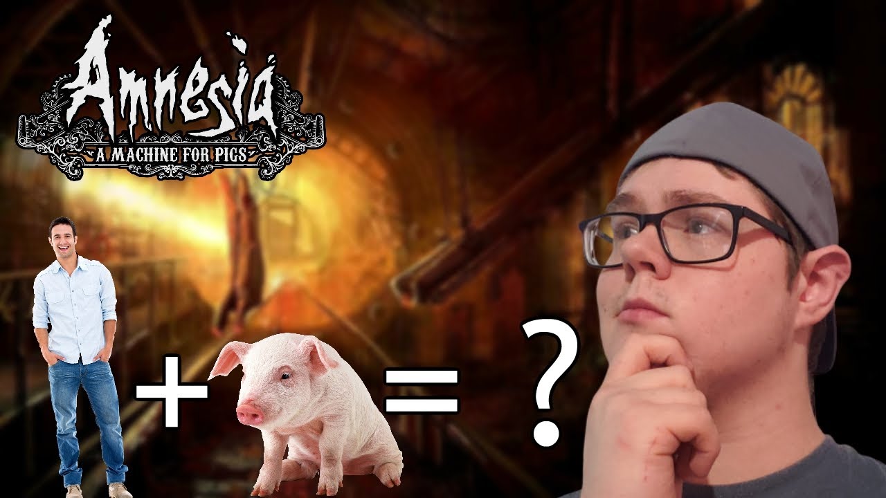 Are Pig Men Real? (Amnesia: A Machine for Pigs) - YouTube