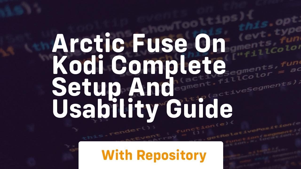 Arctic fuse on kodi complete setup and usability guide - YouTube