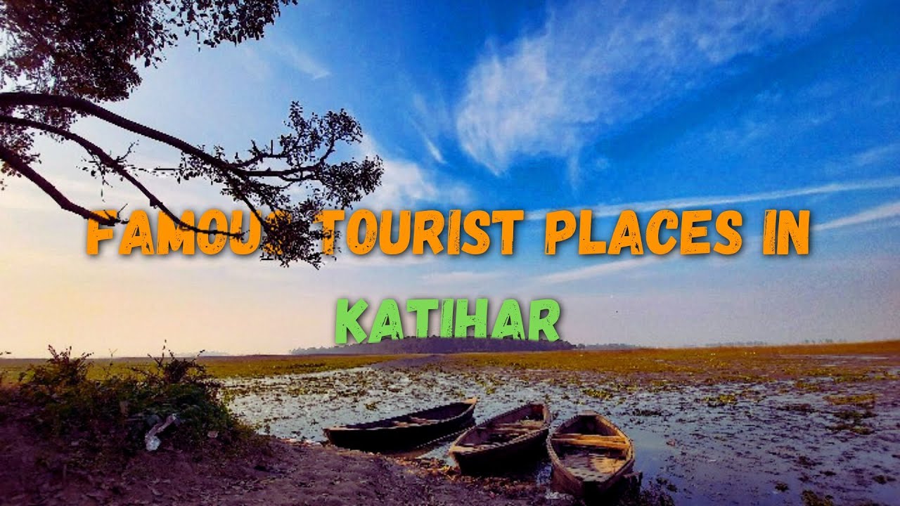 5 Best Tourist Places in Katihar | Places to Visit in Katihar | Famous ...