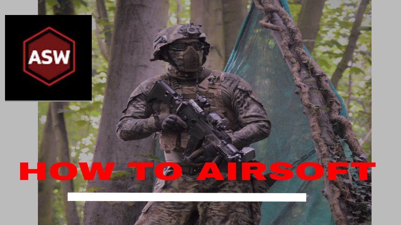HOW TO AIRSOFT - starter guide & tips - WHAT IS AIRSOFT - FROM FIRST ...