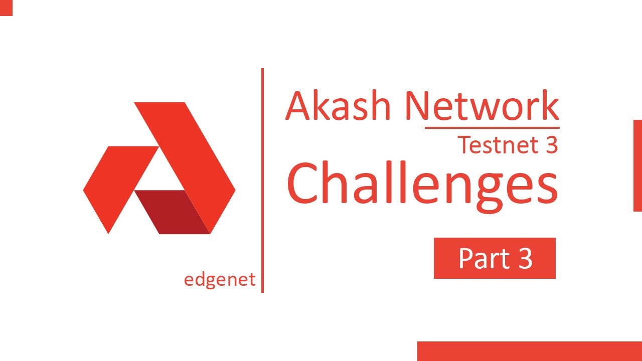 Akash Network Testnet 3 Challenges Part 3 - YouTube