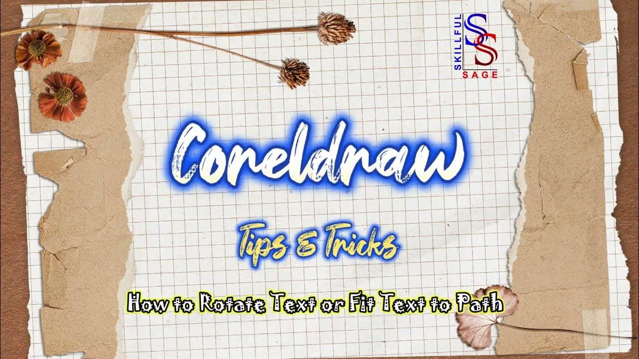Corel Draw Tips & Tricks | Fit Text to Path in Corel Draw | Rotate Text in Corel Draw #coreldraw ...