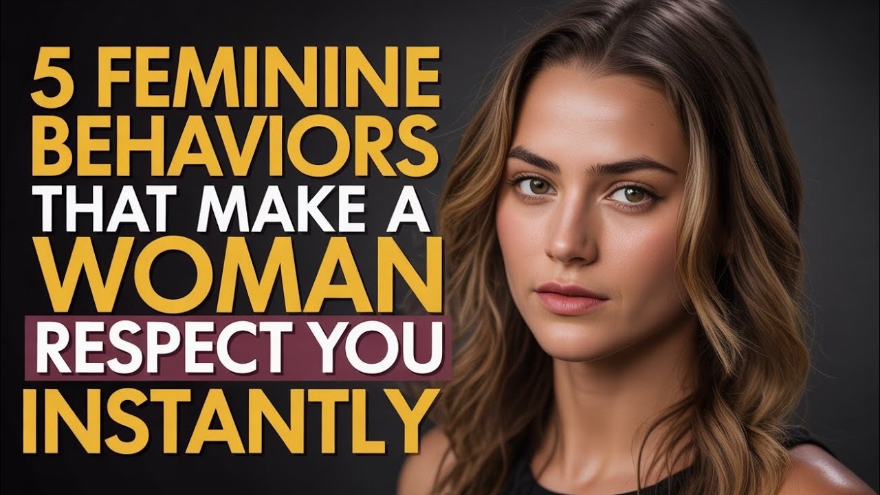 5 Feminine Behaviors That Make a Woman Respect You Instantly ...