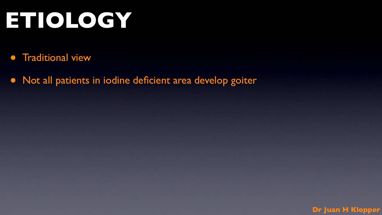 Goiter Nodular Goiter MNG Part 1 Etiology and Clinical Presentation.mov ...