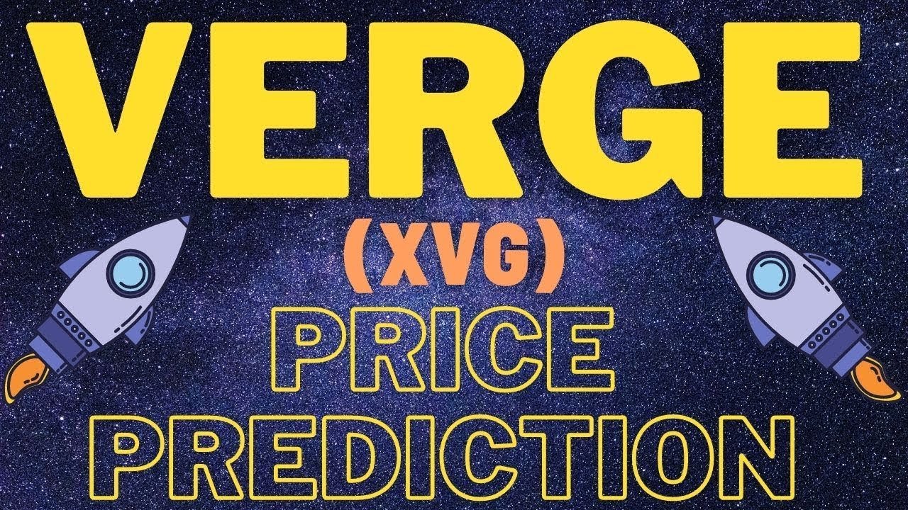 XVG Verge | XVG Coin Price Prediction | XVG Coin News | XVG Verge ...