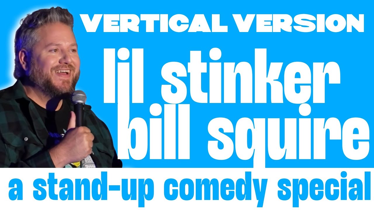 Lil’ Stinker | Bill Squire Vertical Version - YouTube