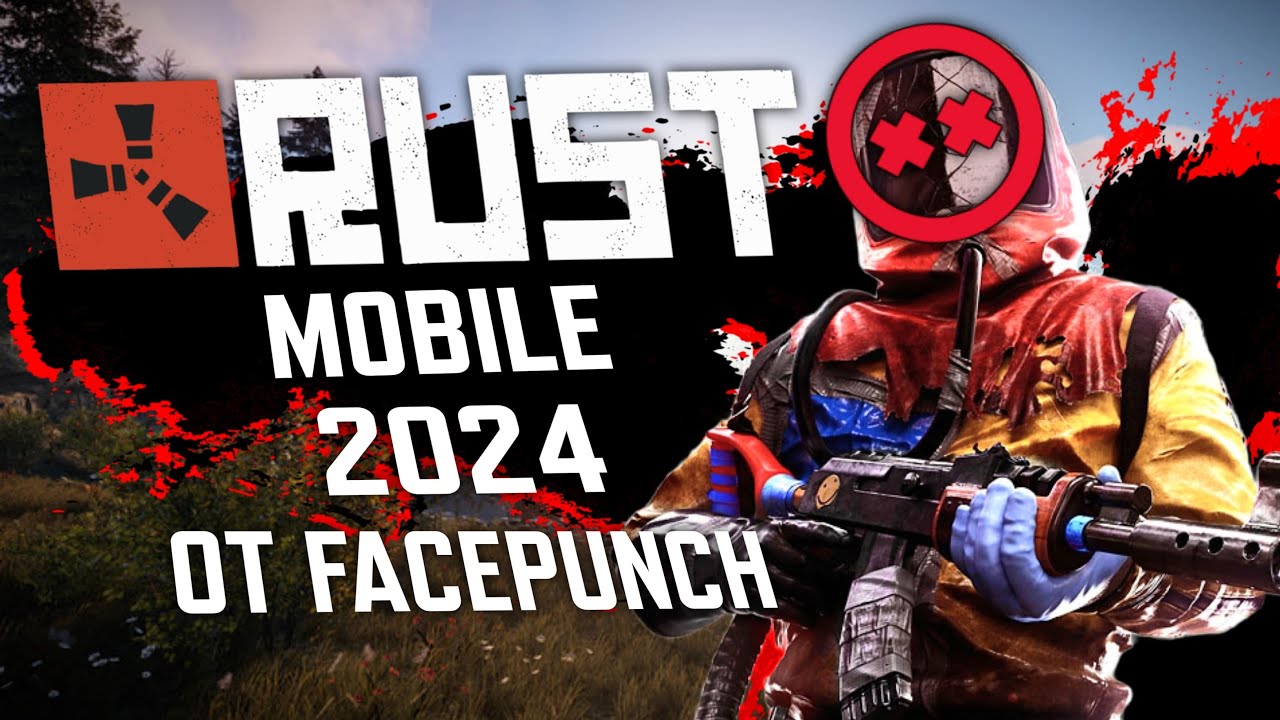 Официальный Раст мобайл от Facepunch и Tencent 2024 Rust Mobile - YouTube