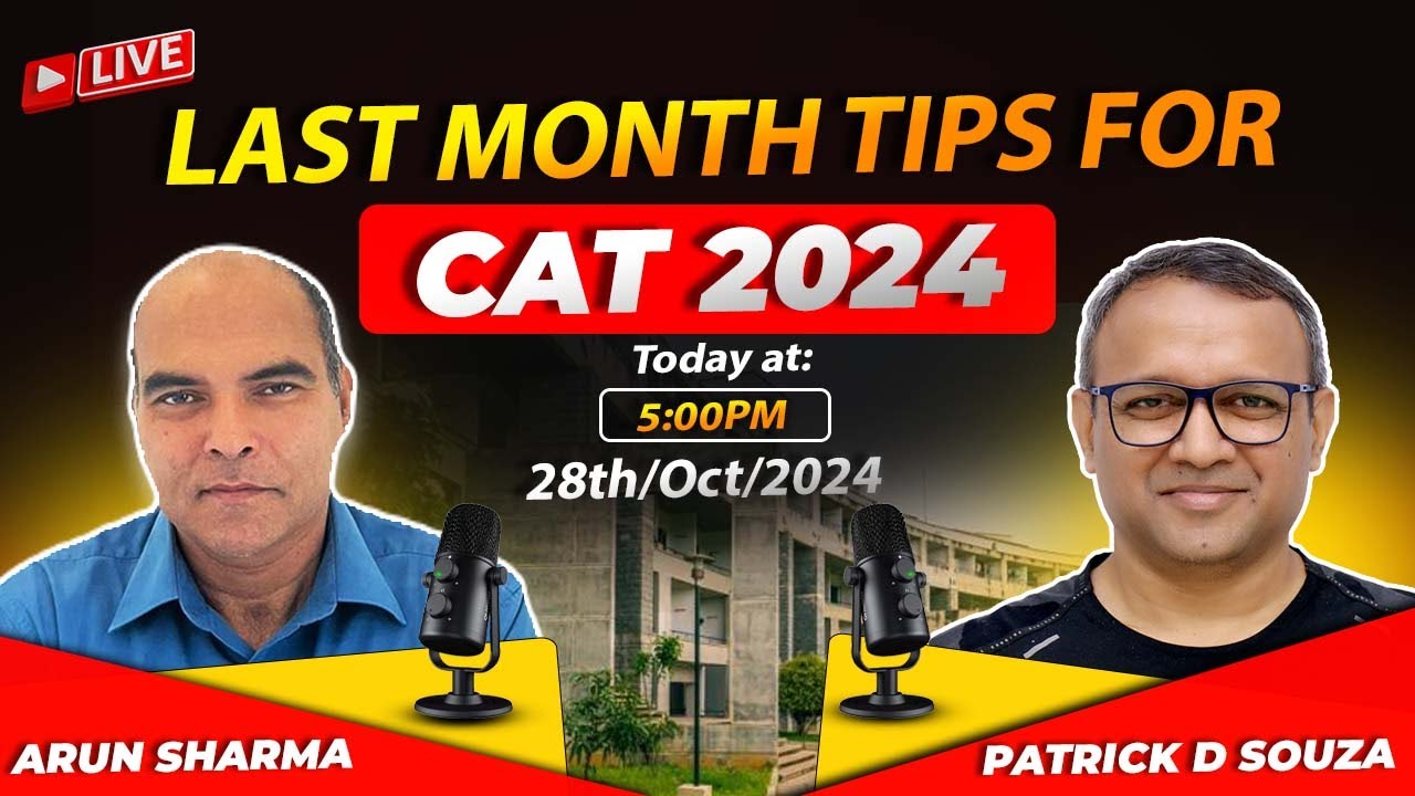 Last Month tips for CAT 2024 ft Arun Sharma | Patrick D Souza - YouTube