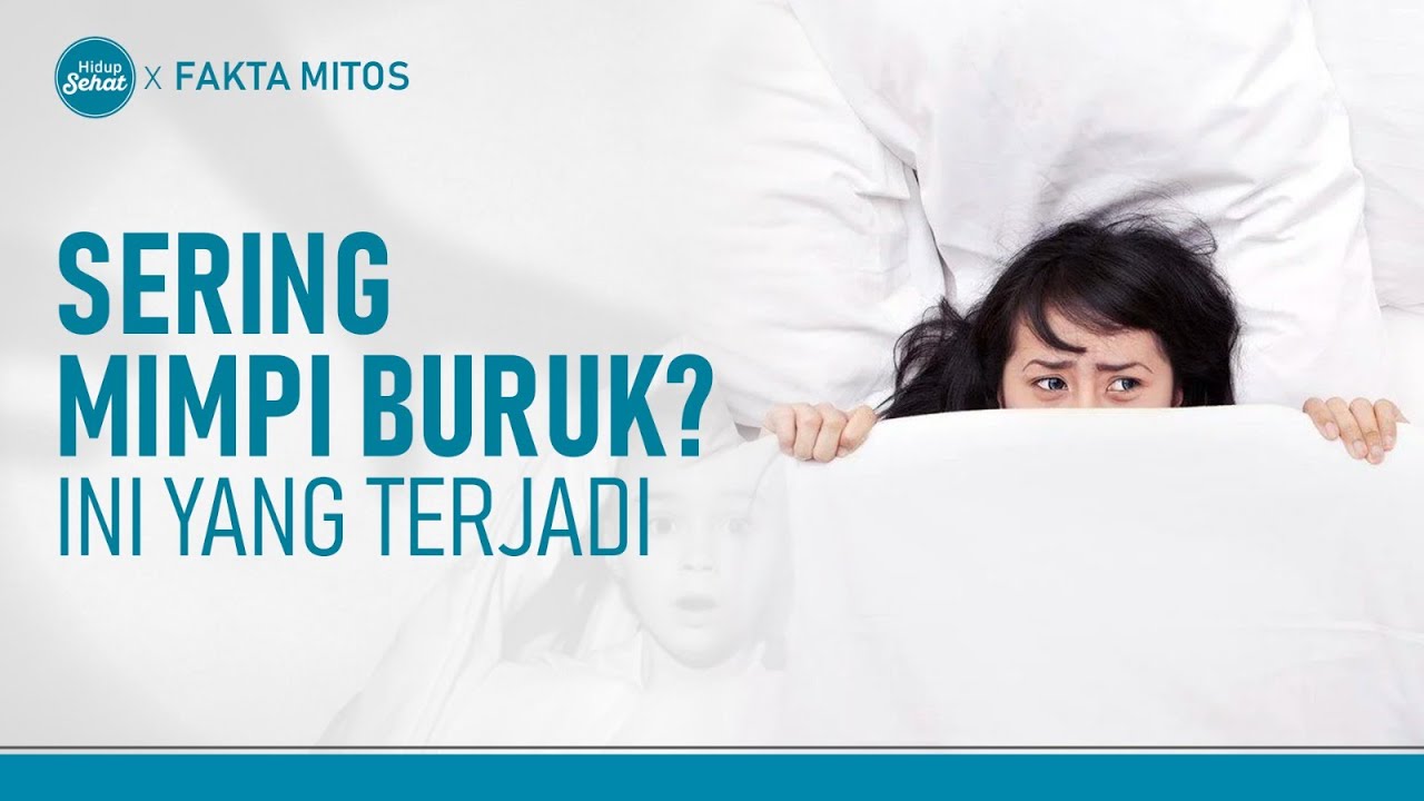 Sering Mimpi Buruk? Ini Penyebabnya Menurut Psikolog | Hidup Sehat ...