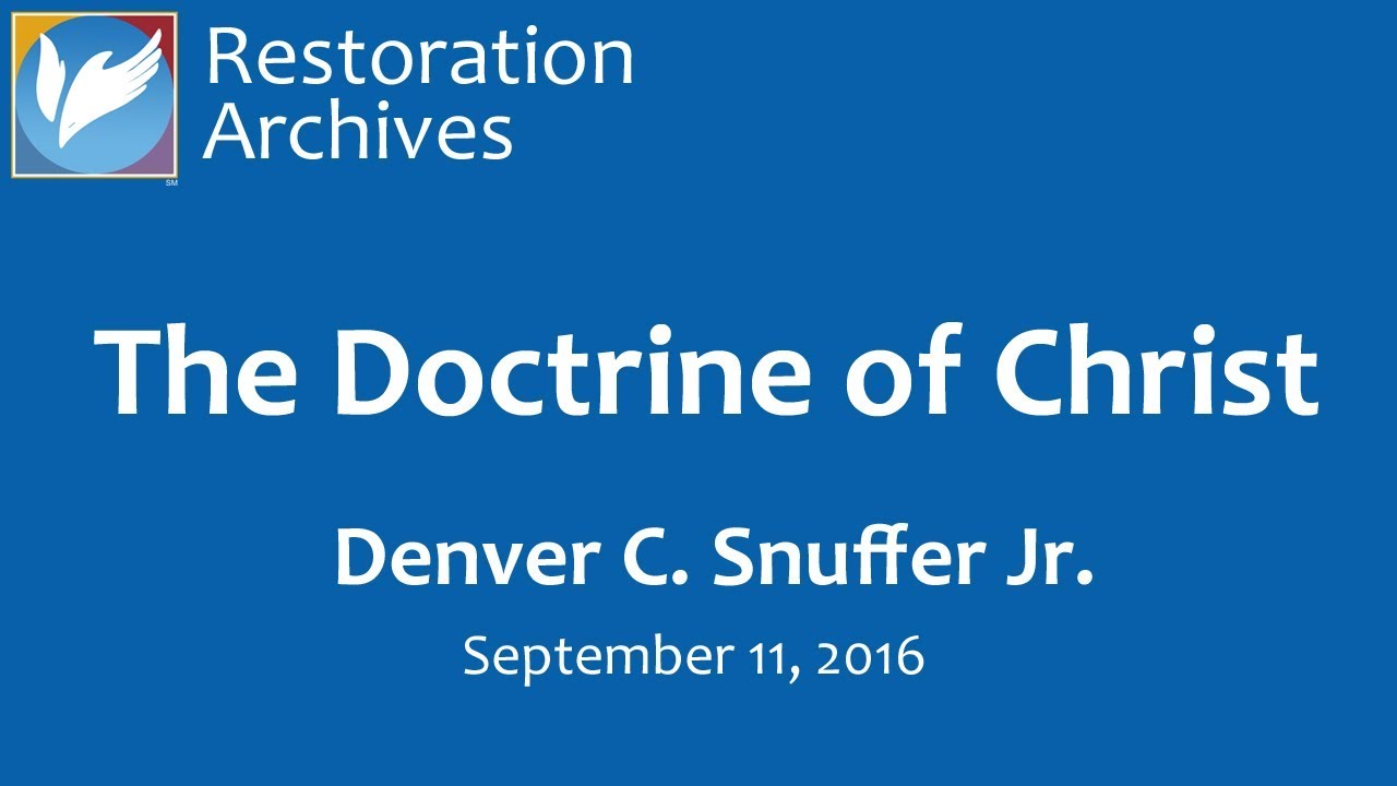 The Doctrine of Christ, Denver Snuffer - YouTube