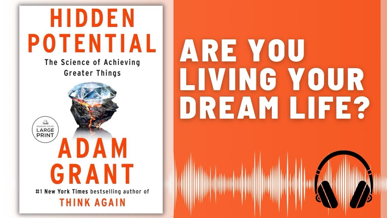 Hidden Potential BOOK SUMMARY (Adam Grant) | Unlock Your Inner ...