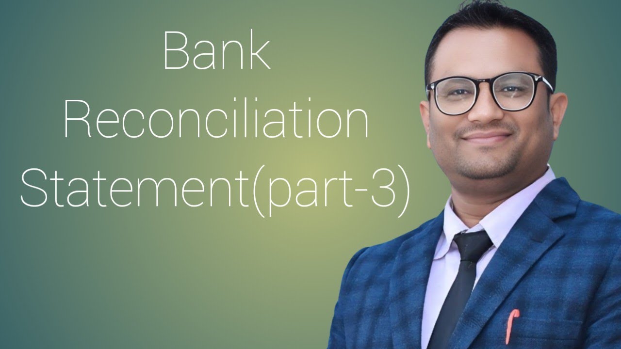 Bank Reconciliation Statement(Part 3)case of overdraft as per cash and ...