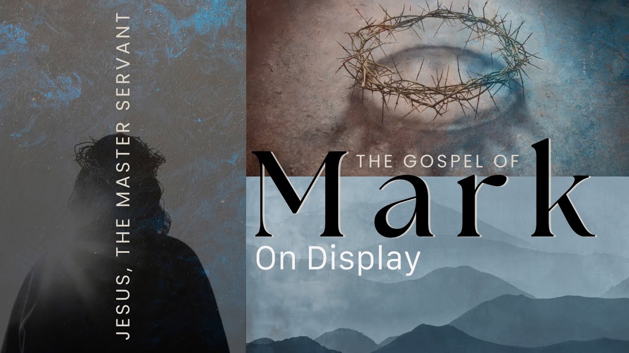 JESUS, THE MASTER SERVANT: On Display - YouTube
