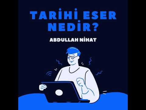 Tarihi Eser Nedir?
