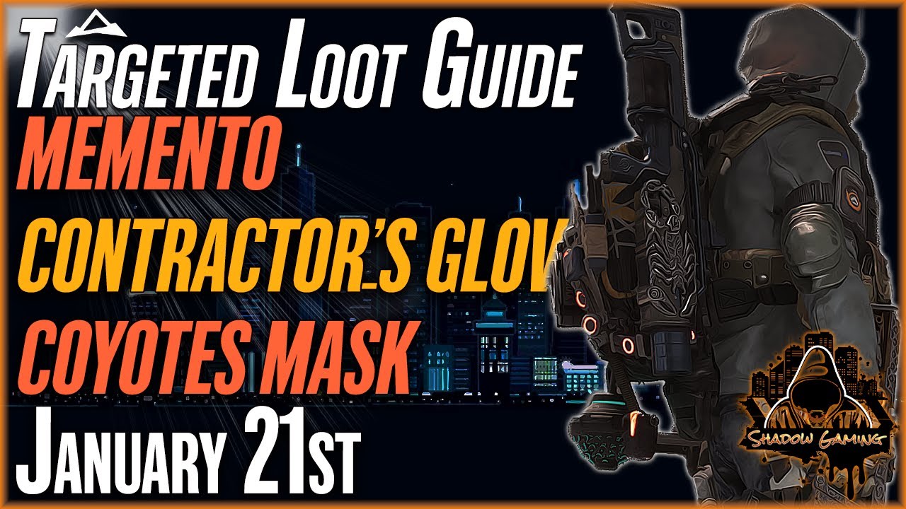 The DIVISION 2 | Targeted Loot Today | January 21 | *MEMENTO BACKPACK ...