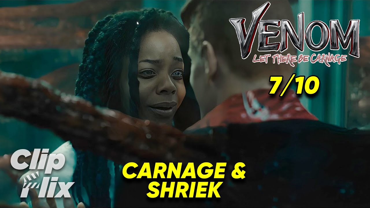 Venom: Let There Be Carnage (7/10) | Carnage & Shriek | Tom Hardy ...
