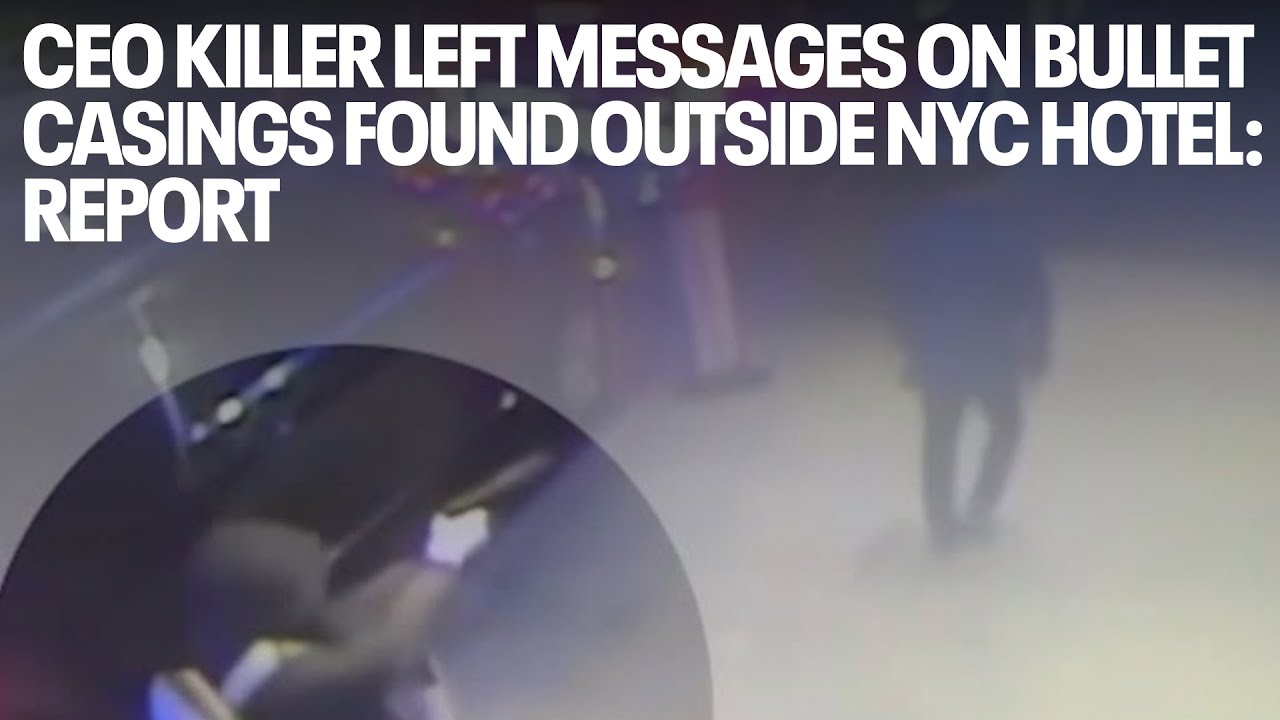 CEO killer left messages on bullet casings found outside NYC hotel ...