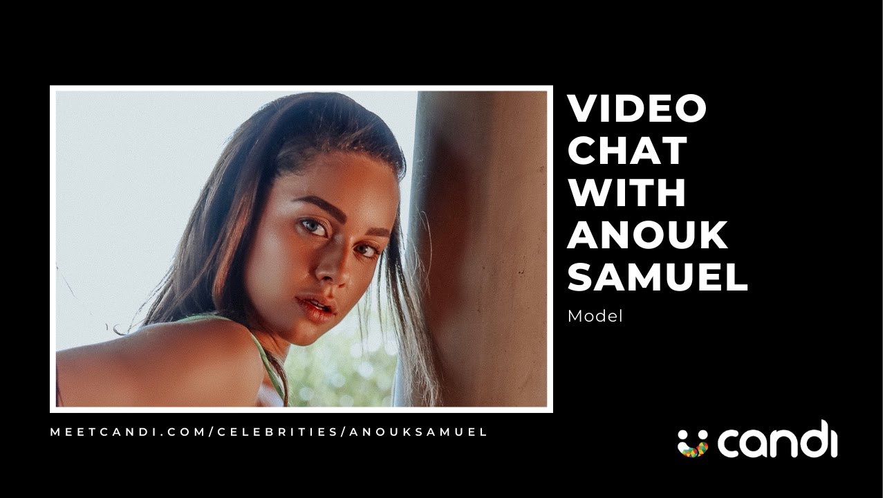 Video Chat with Anouk Samuel-Model - YouTube