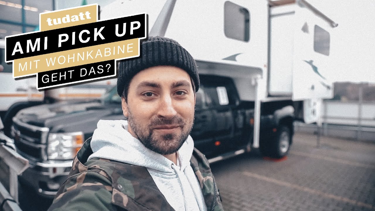 Ami Pick up mit Wohnkabine, geht das? - tudatt - 004 - YouTube