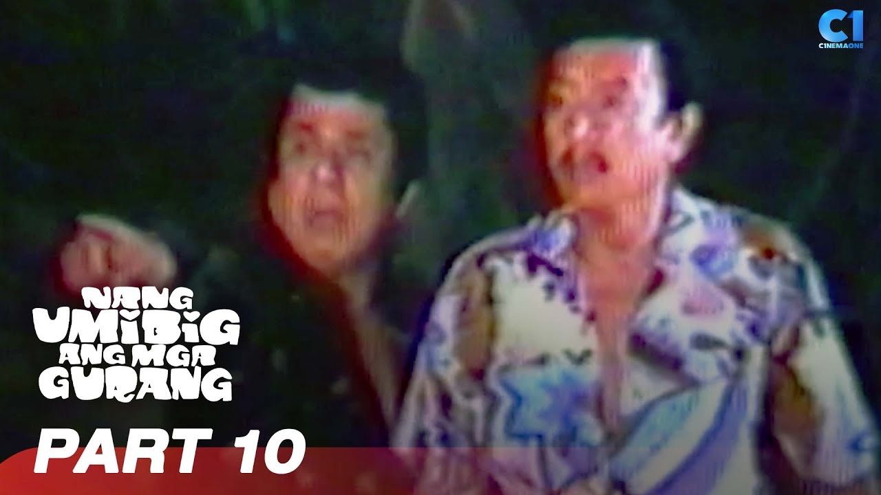 ‘Nang Umibig Ang Mga Gurang’ FULL MOVIE Part 10 | Dolphy, Panchito ...