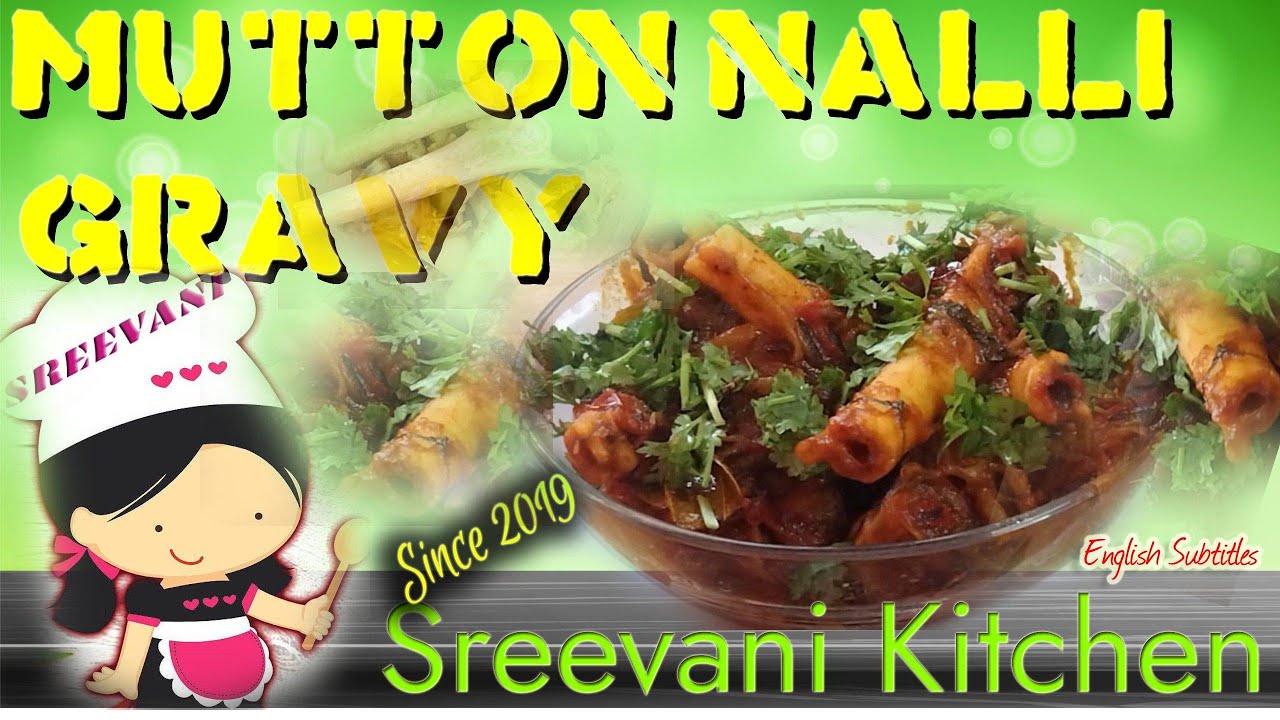 Mutton Nalli Gravy | Nalli Elumbu Gravy |Nalli Nihari|Sreevani Kitchen ...
