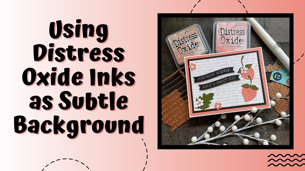 Using Distress Oxide Inks as a Subtle Card Background - YouTube