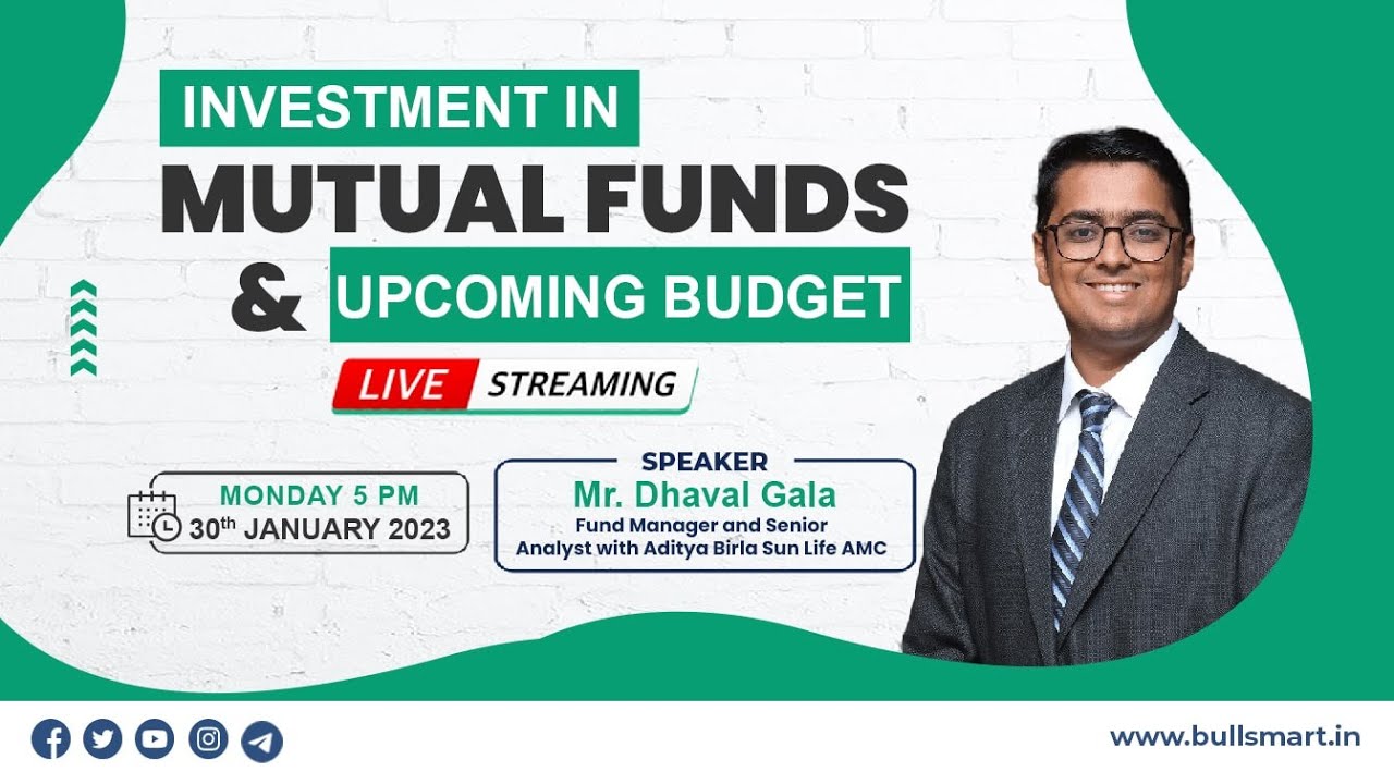 Investment In Mutual Funds & Upcoming Budget| Ft. Dhaval Gala - YouTube