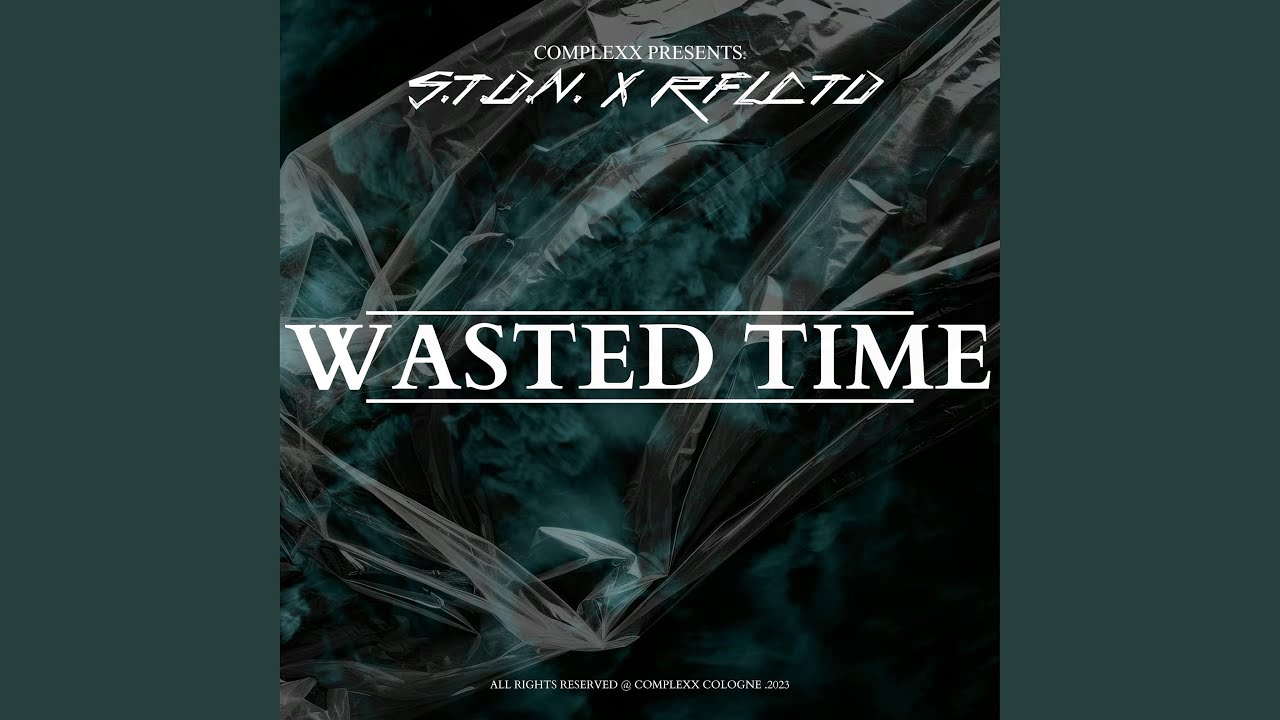 WASTED TIME - YouTube