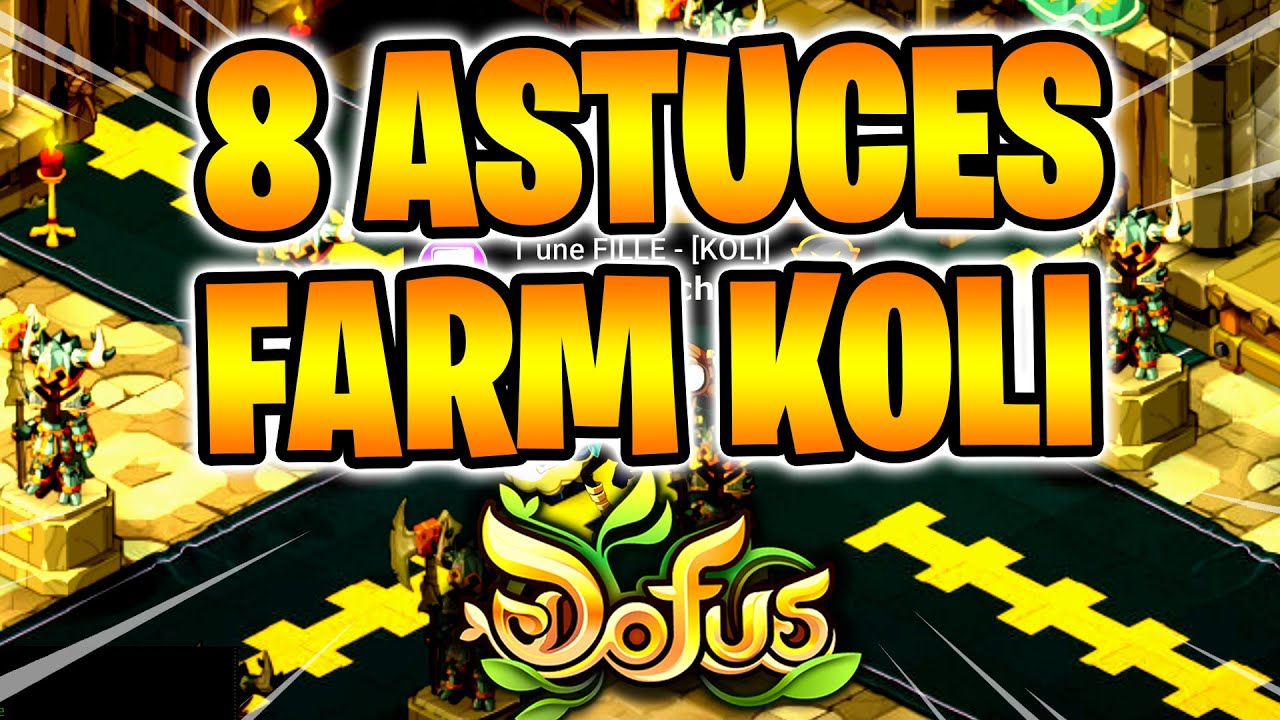 8 ASTUCES POUR FARM KOLI COMME UN BOSS - YouTube