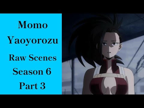 Momo Yaoyorozu - Raw Scenes - Season 6 - Part 3 - YouTube