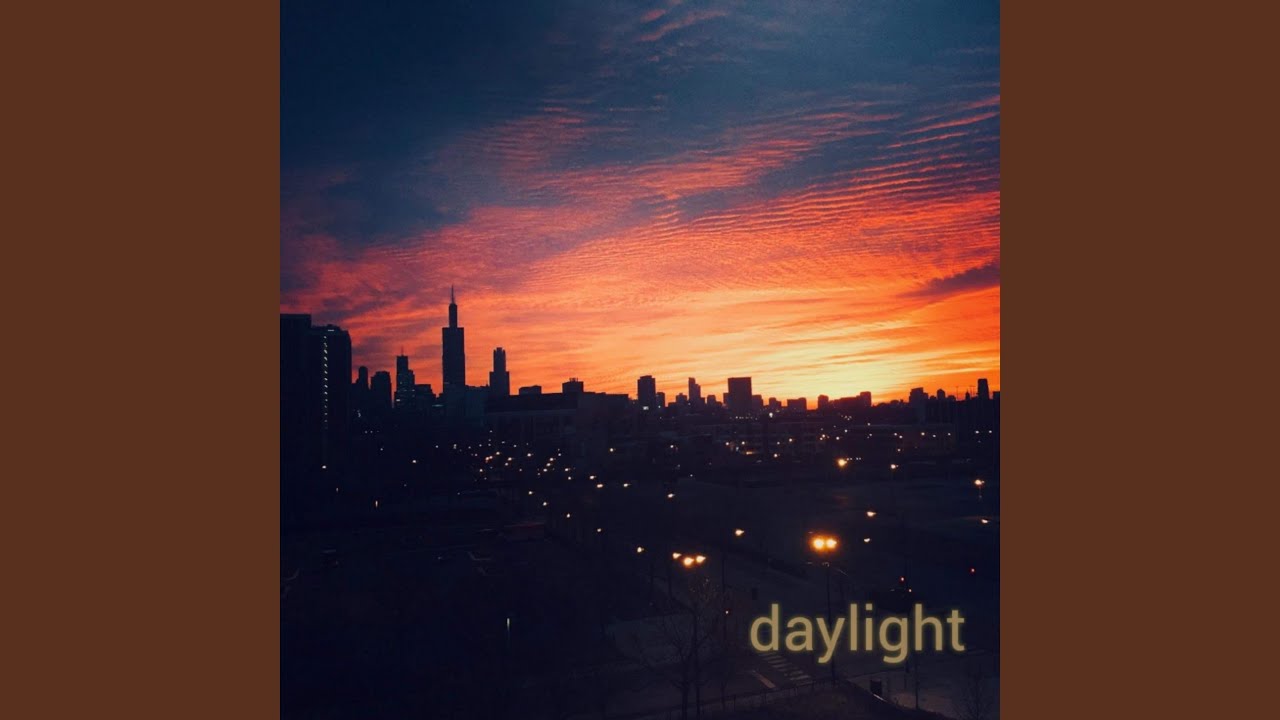 Daylight - YouTube