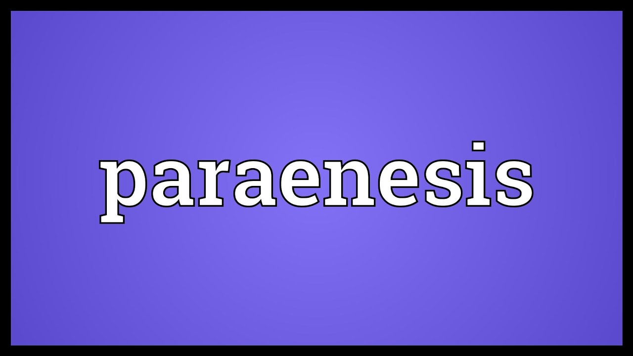 Paraenesis Meaning - YouTube