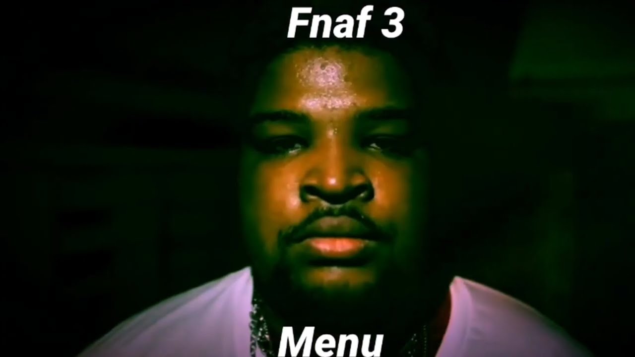 FNAF 3 Main Menu be like: - YouTube