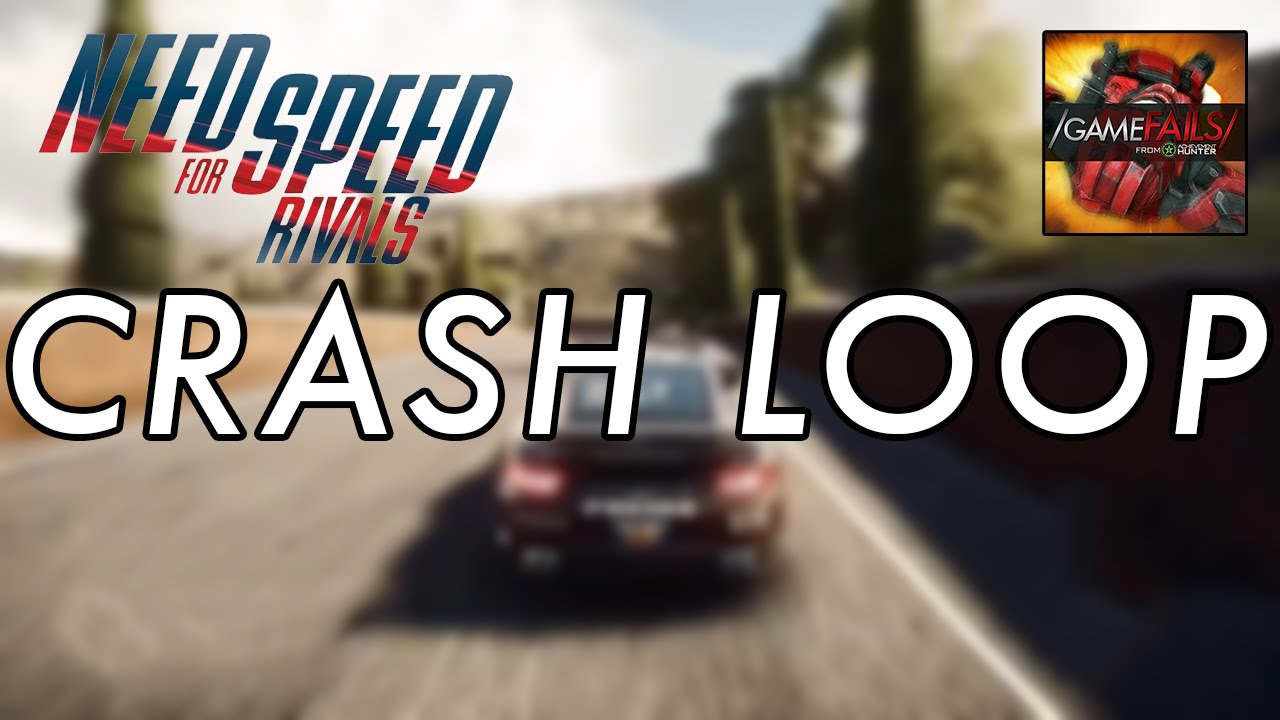 Crash Loop - Need for Speed Rivals (Glitch) - GameFails - YouTube