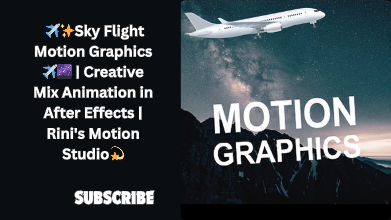 ️ Sky Flight Motion Graphics ️🌌 | Creative Mix Animation in After ...