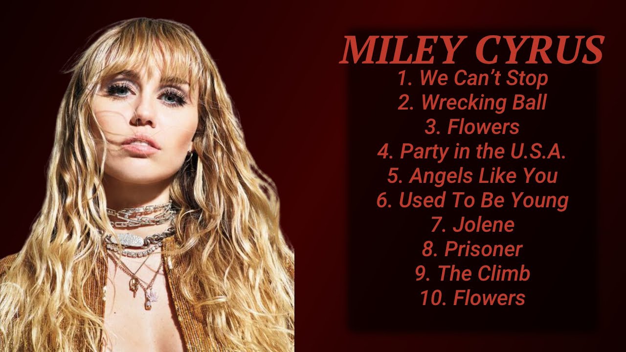 Miley Cyrus ~ Greatest Hits Full Album Miley Cyrus 🌿 - YouTube