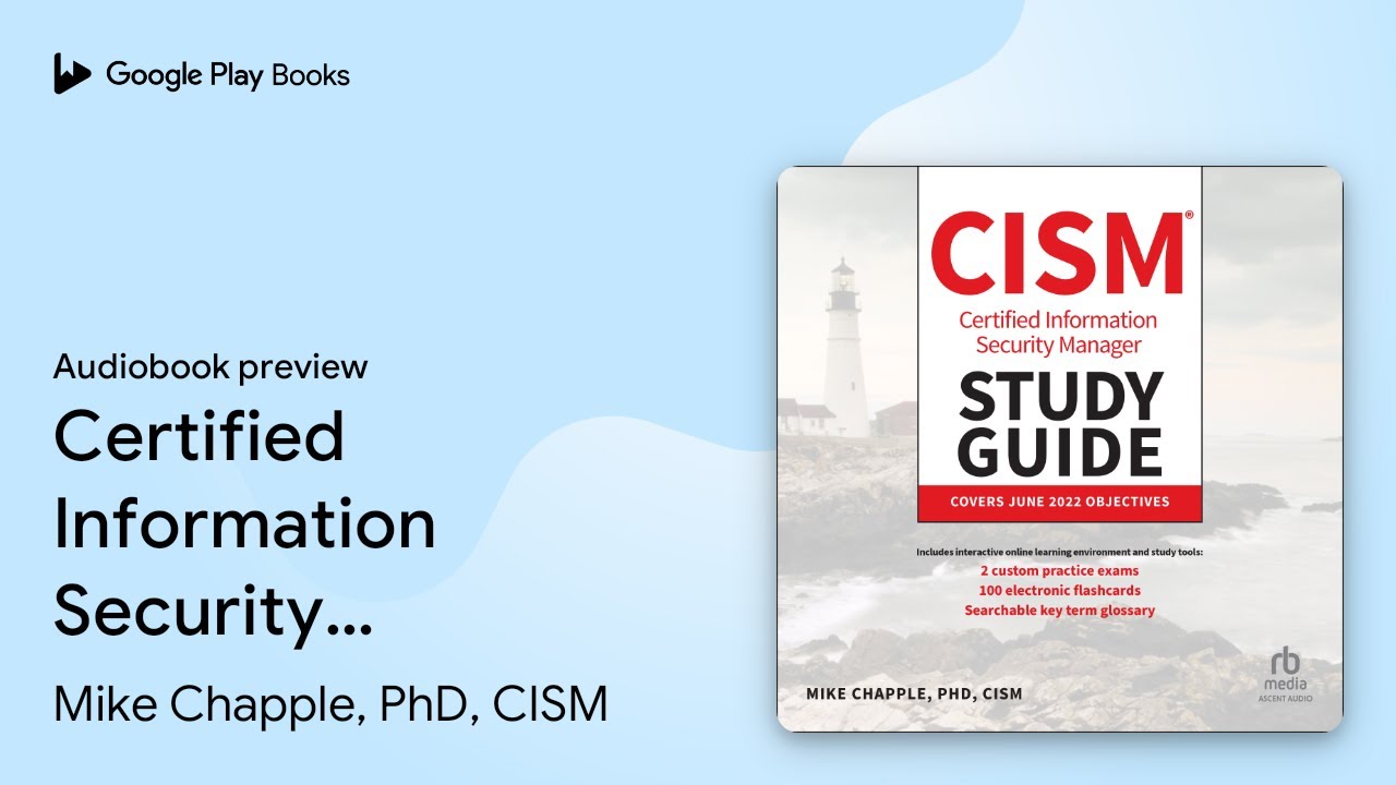Certified Information Security Manager CISM… by Mike Chapple, PhD, CISM ...