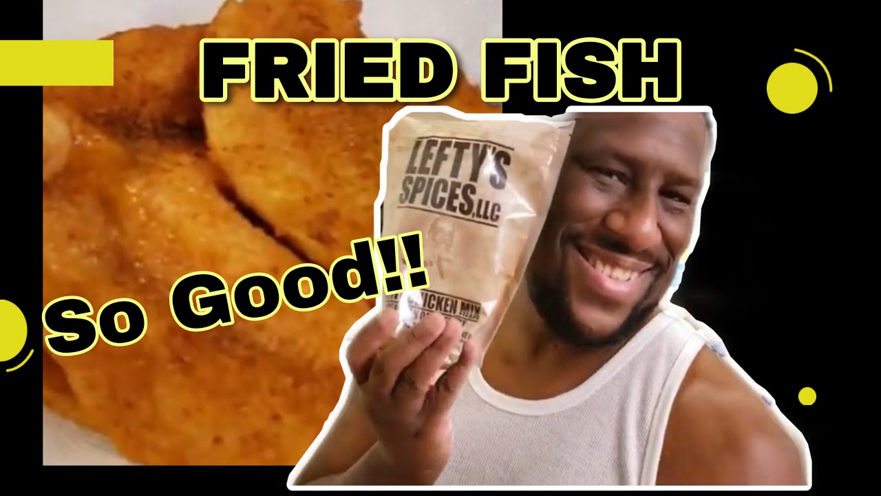 Soul Food Fried Fish & Baked Mac & Cheese || LEFTY'S SEASONING - YouTube