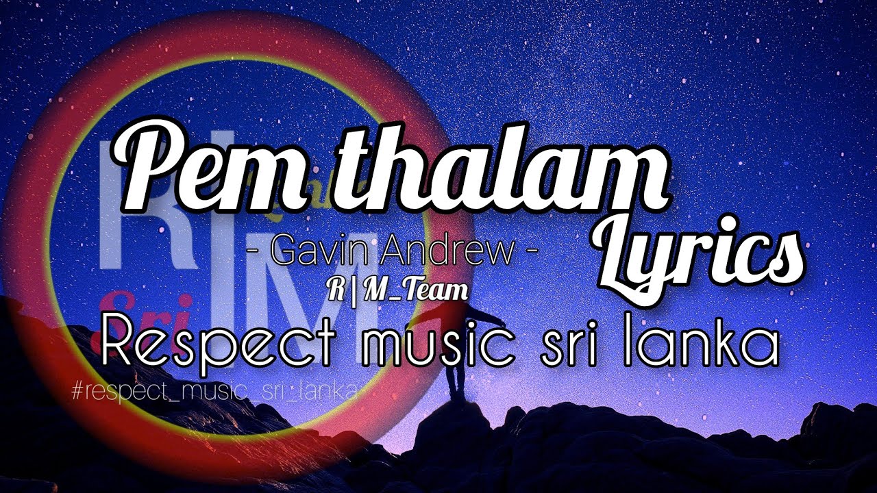 Pem thalam - lyrics video | Gavin Andrew | RM Sri Lanka - YouTube