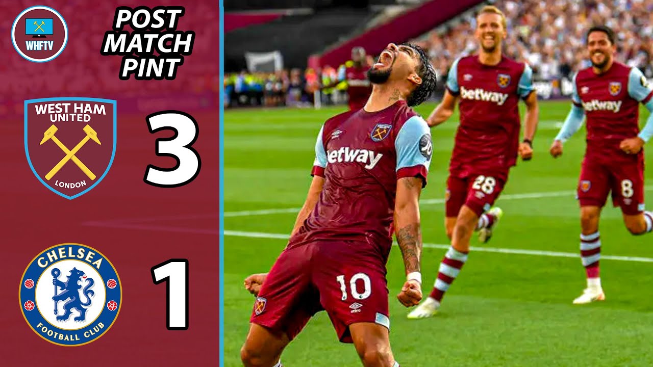 West Ham 3-1 Chelsea | Post Match Pint - YouTube