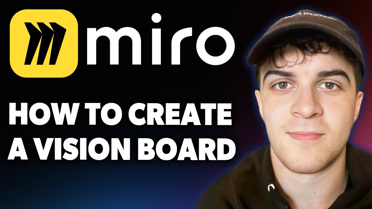 How to Create a Visionboard With Miro [2025 Full Guide] - YouTube