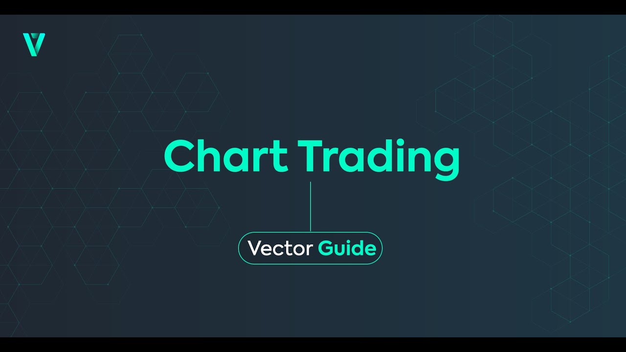 Chart Trading | Vector Guide - YouTube