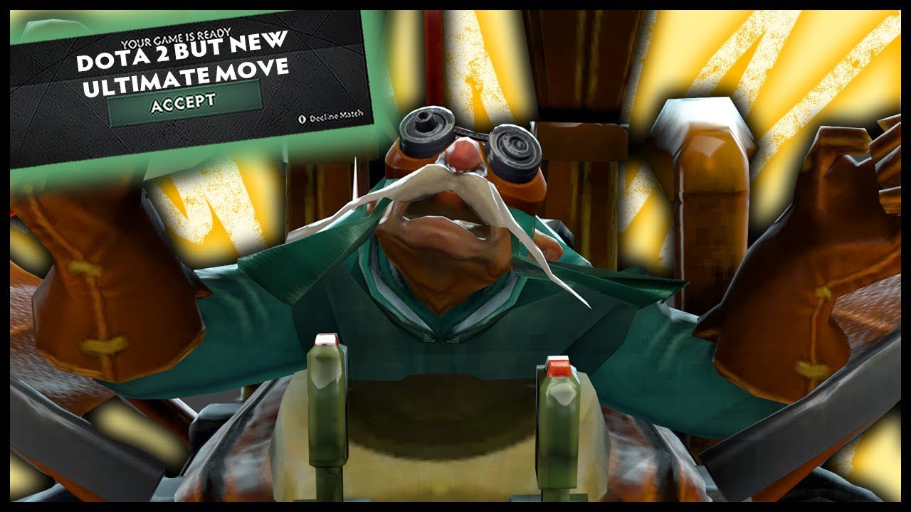 Dota 2 But New Ultimate Move - YouTube