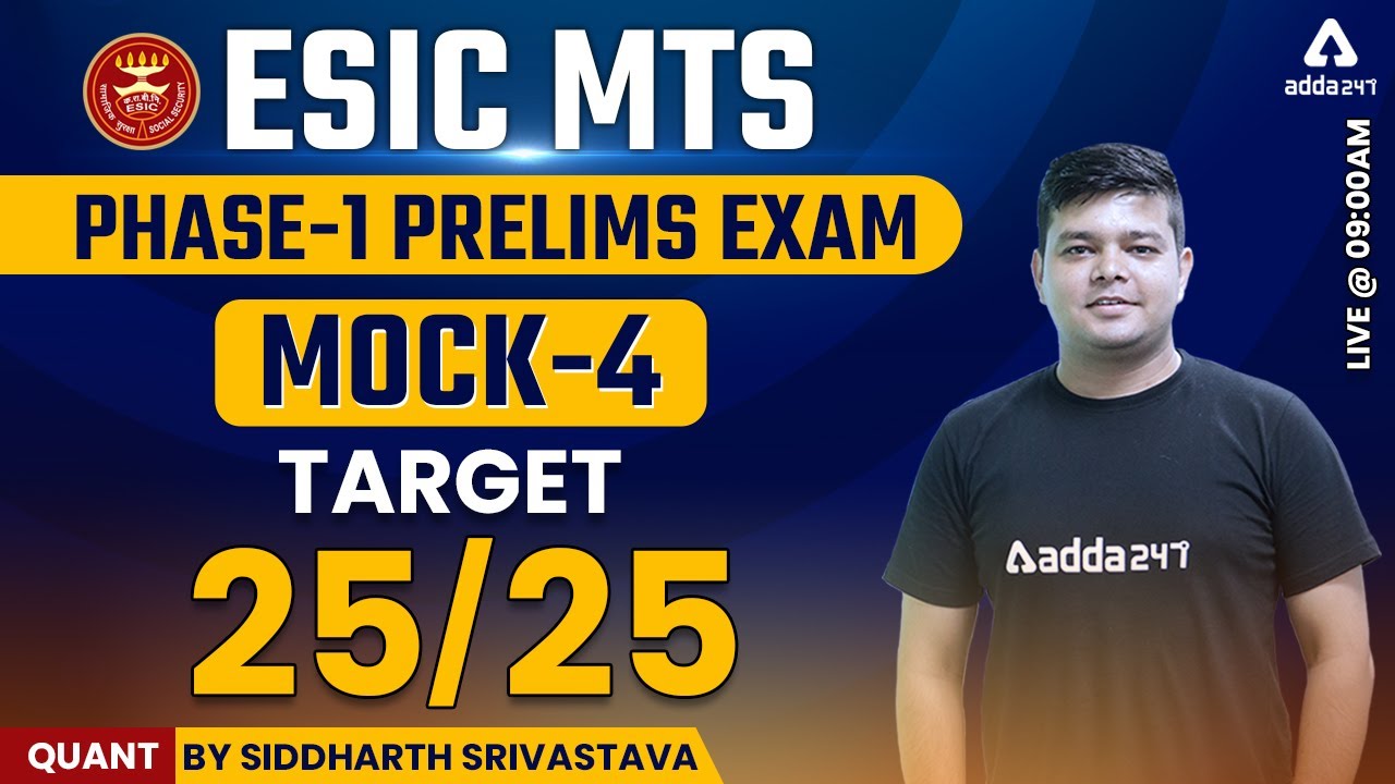 ESIC MTS 2022 | ESIC MTS Quant | Target 25/25 | Mock #4 | Siddharth ...