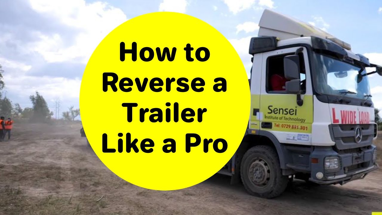 How To Reverse A Trailer Like A Pro YouTube how-to-reverse-a-trailer-like-a-pro-youtube