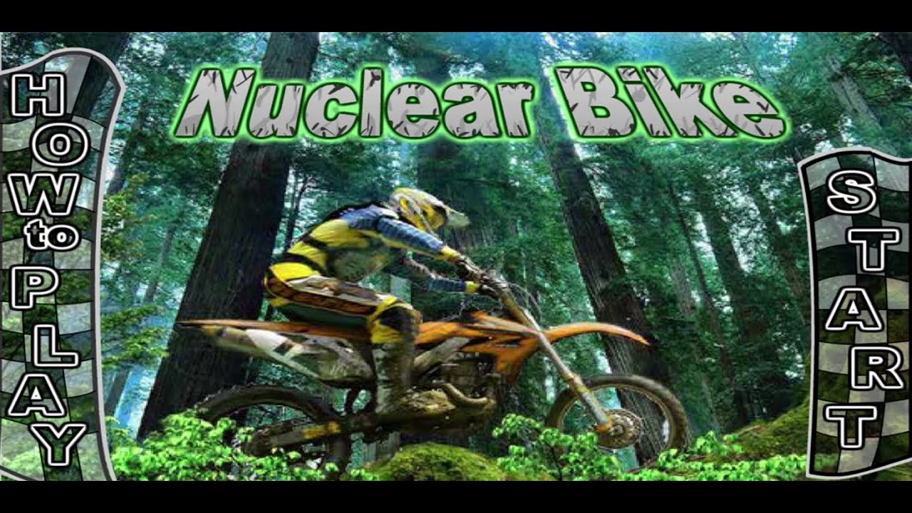 From Nostalgia to Action: Battling Through Nuclear Bike's Level 1 to 7 ...