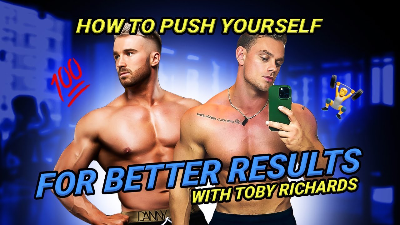 How to Push Yourself for Better Results with Toby Richa - YouTube