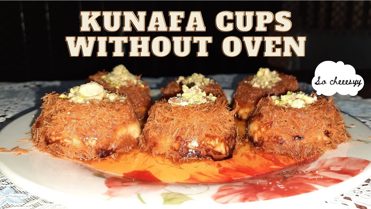 How to Make Kunafa Cups without Oven | Knafeh | Mediterranean Dish ...